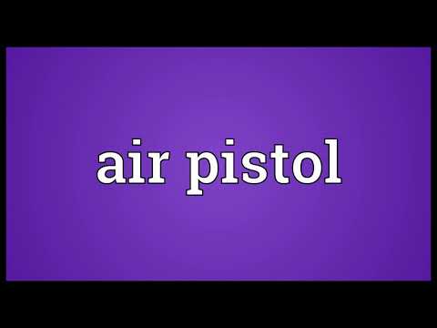Air pistol Meaning