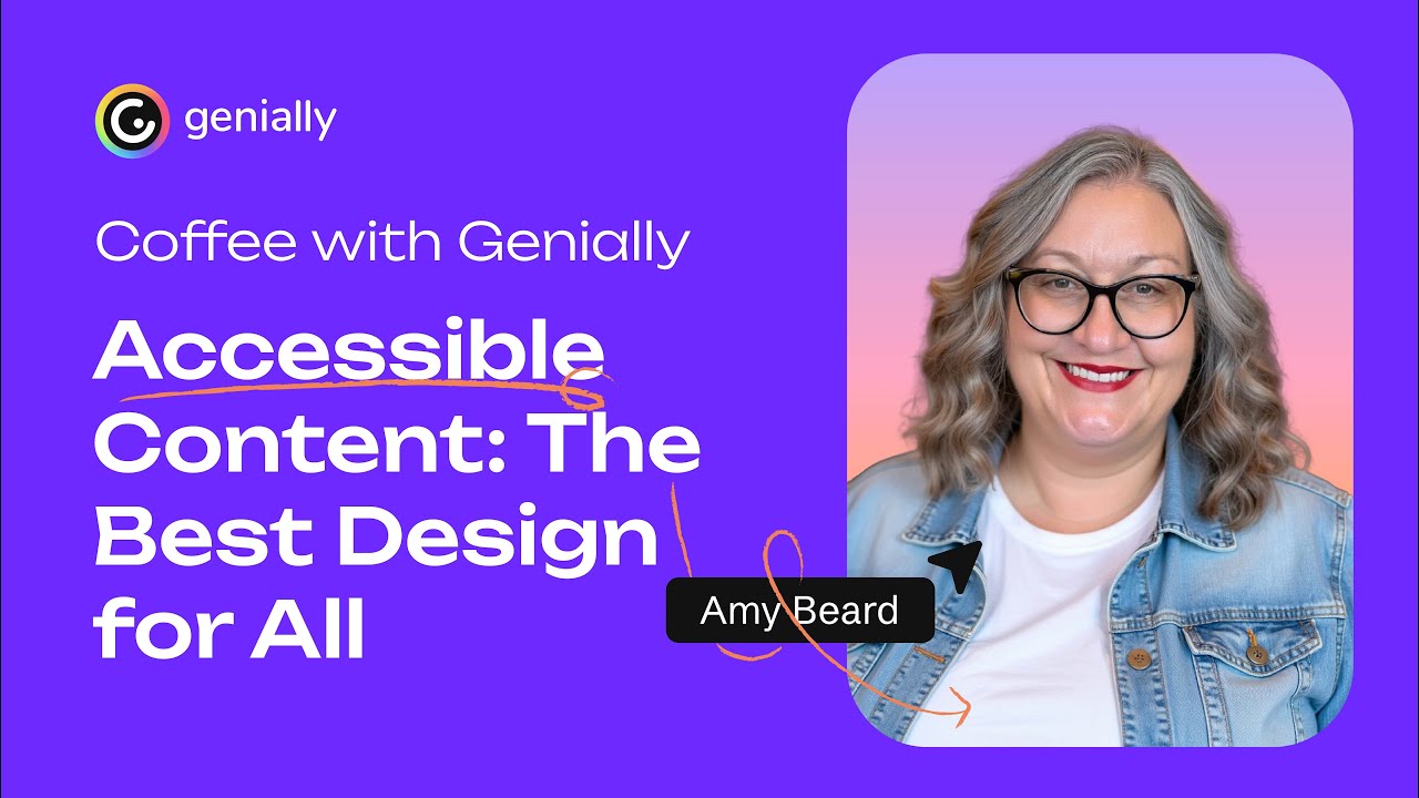 Developing Accessible Content: The Best Design for All  | Coffee with Genially