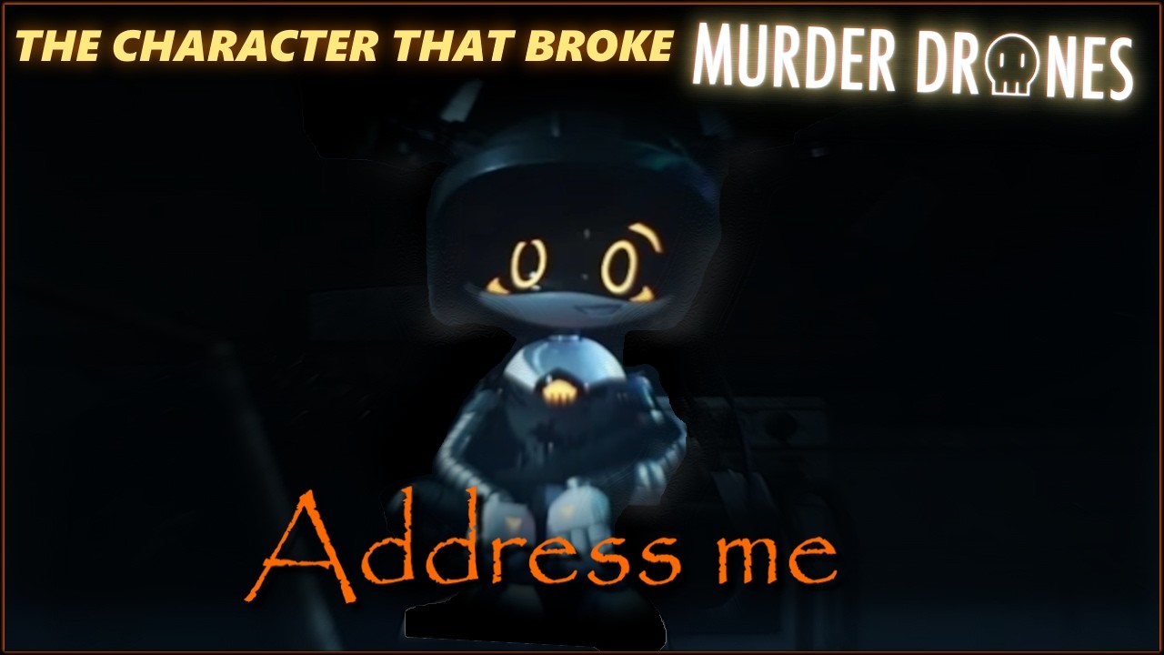 The Character That BROKE Murder Drones..