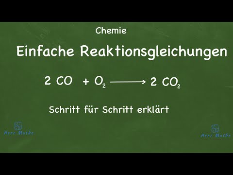Chemie - Einfache Reaktionsgleichungen an Beispielen erklärt