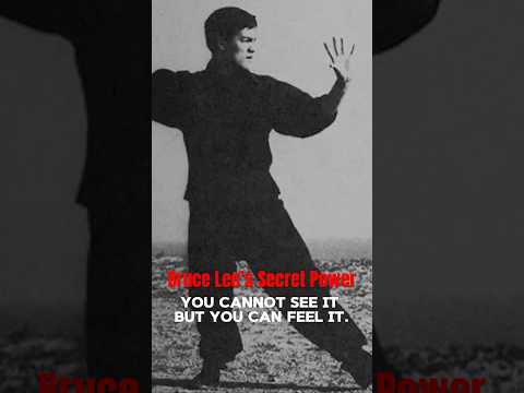 Bruce Lee’s Secret Power – The Energy of Chi