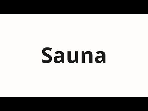 How to pronounce Sauna