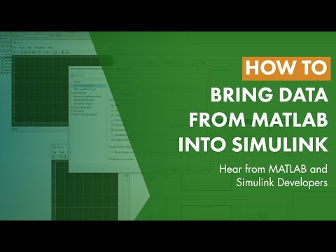 How to Bring Data from MATLAB Into Simulink | Hear from MATLAB & Simulink Developers