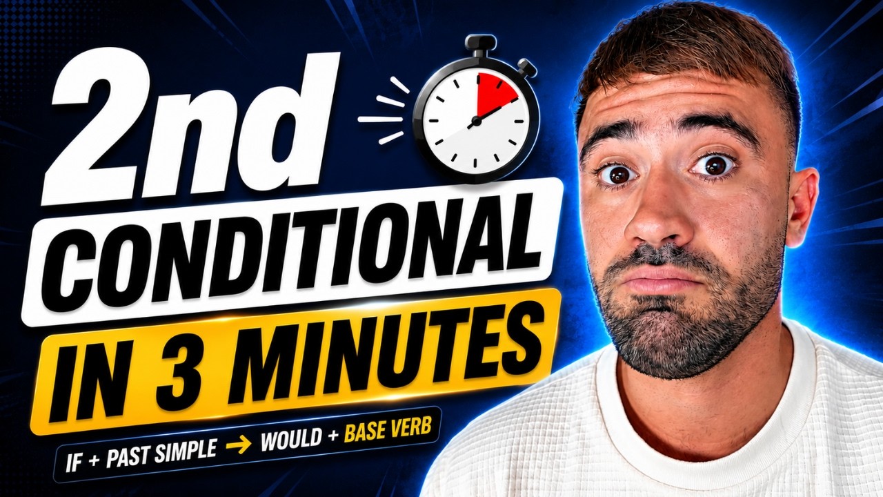 Second Conditional EXPLAINED in 3 Minutes (With Examples)