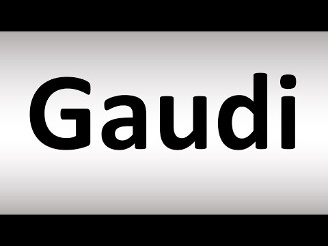 How to Pronounce Gaudi? (CORRECTLY)