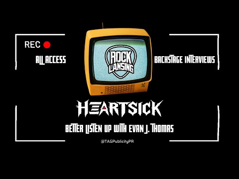 Rock Lansing 2025 All Access: Heartsick | Better Listen Up with Evan J. Thomas