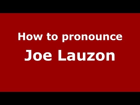 How to pronounce Joe Lauzon (American English/US) - PronounceNames.com