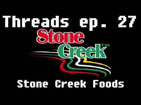 Threads ep. 27: Stone Creek Foods