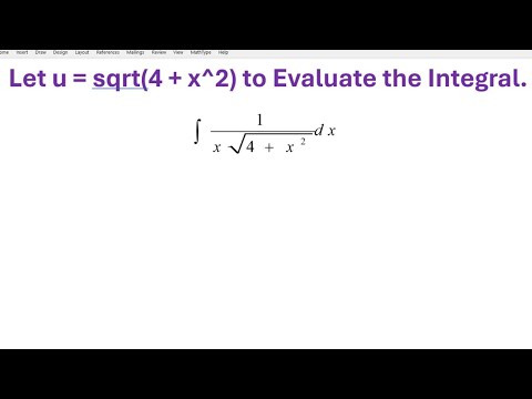 Let U = sqrt(4 + x^2) to Evaluate the Integral