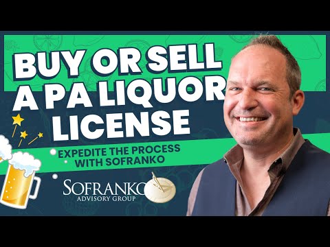 Buy or Sell a PA Liquor License with Sofranko Advisors - Expedite the Buying or Selling Process