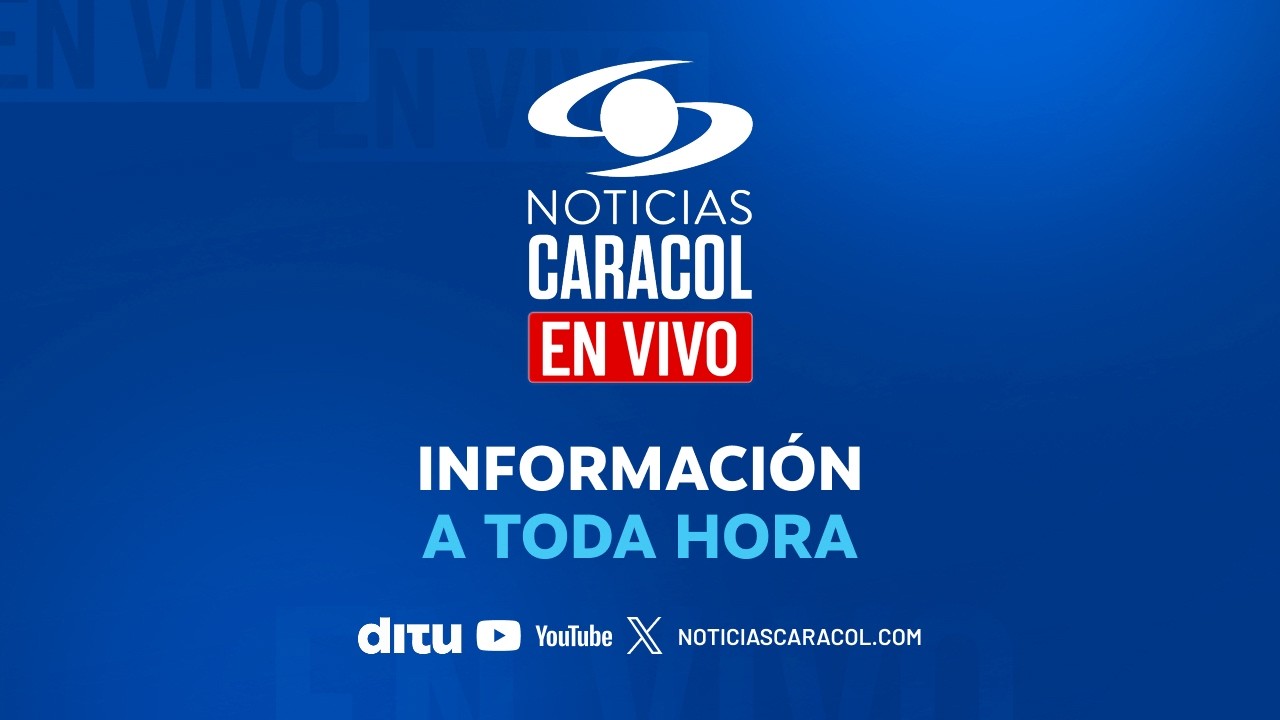 🔴 NOTICIAS CARACOL EN VIVO