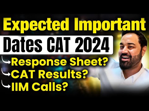 CAT 2024 Important Dates | Expected Date Of Result | Interview Calls From IIMs #mba #mbapreparation