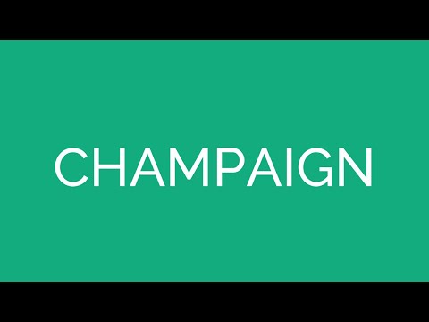 Champaign : How To Pronounce Champaign In American Accent