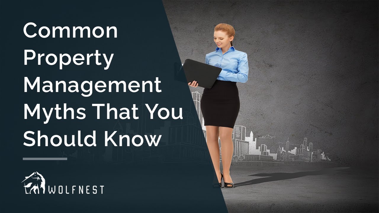 Common Property Management Myths That You Should Know