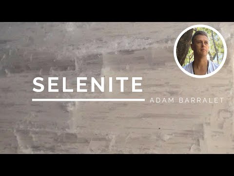 Selenite - The Crystal of Purity