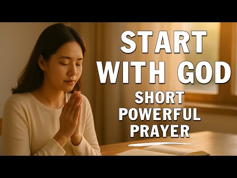 Morning Prayer | Short but Powerful Words to Begin Your Day