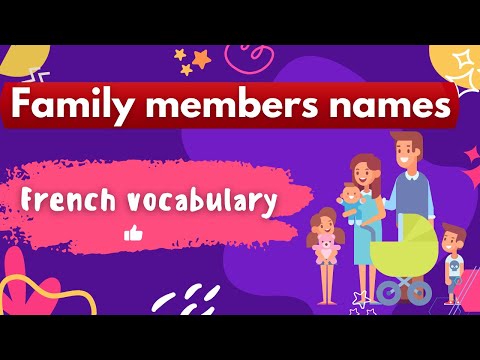 Names of Family members in French / French vocabulary for beginners