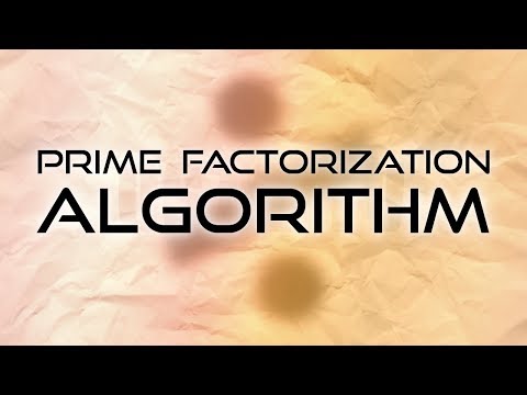 Prime Factorization Algorithm!