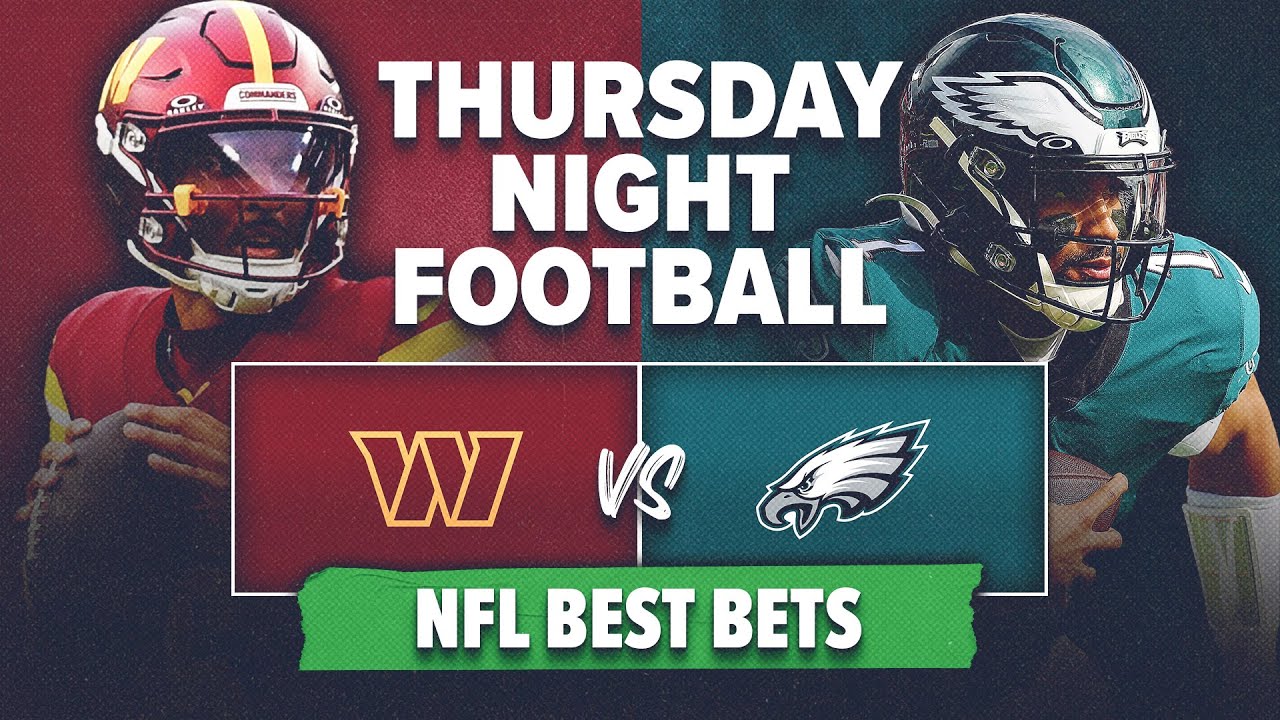 Thursday Night Football Touchdown Picks! Washington Commanders vs Philadelphia Eagles Best Bets!