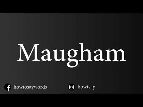 How To Pronounce Maugham