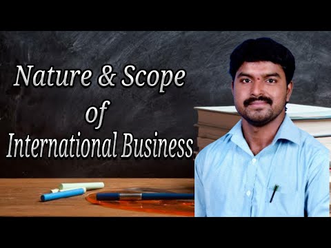 International Business - Nature and Scope of International Business - Murali Paniyoor