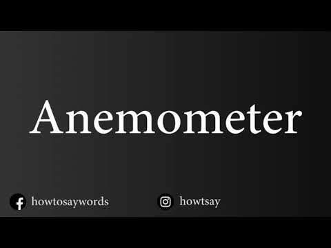 How To Pronounce Anemometer