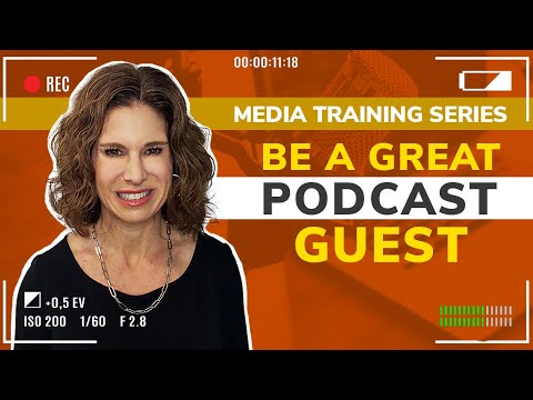 How To Be A Great Podcast Guest | Media Training
