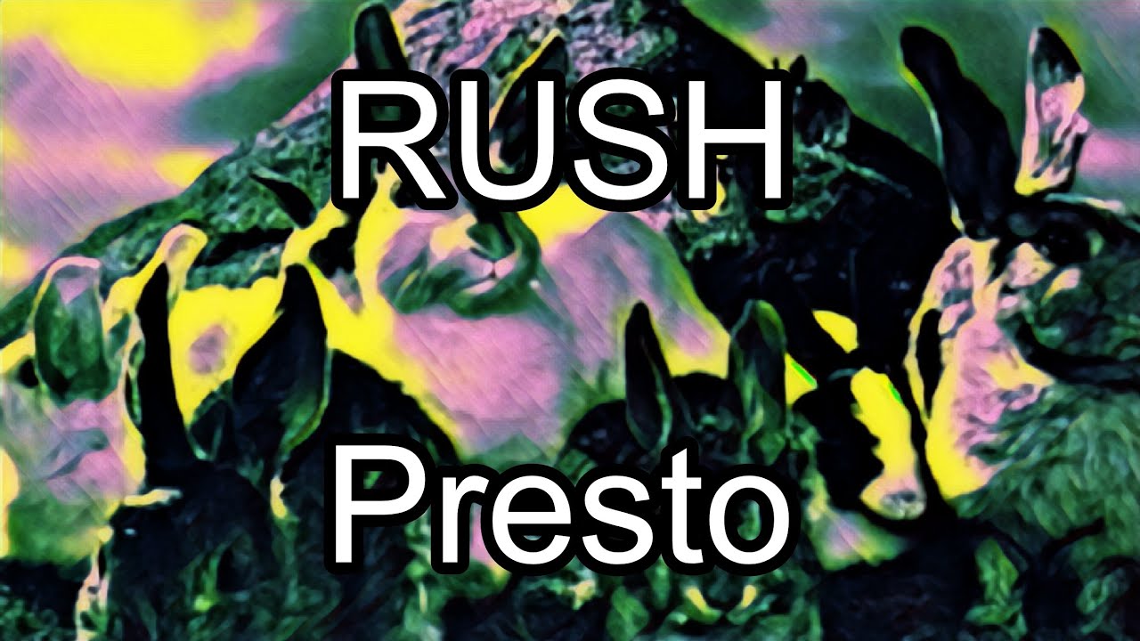 RUSH - Presto (Lyric Video)