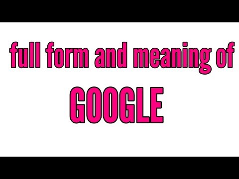गूगल फुल फॉर्म इन हिंदी,google full form in hindi,google meaning in hindi