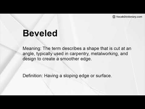 Beveled Meaning