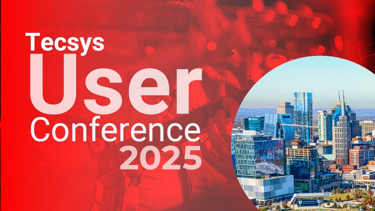 2025 Highlights - Tecsys User Conference