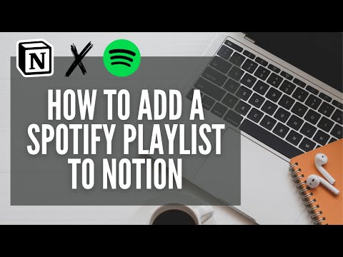 How To Add A Spotify Playlist To Notion