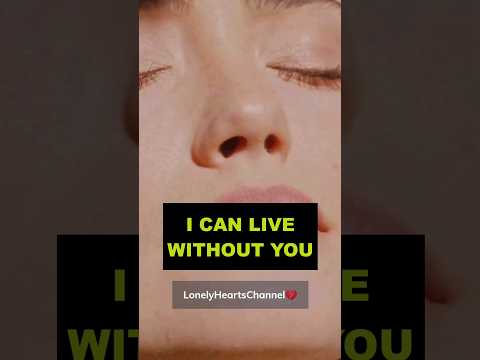 I CAN LIVE WITHOUT YOU 💔🧡💙💥 #pain #lonely #poem #heartache #emotions #heartbreak #sadpoetry