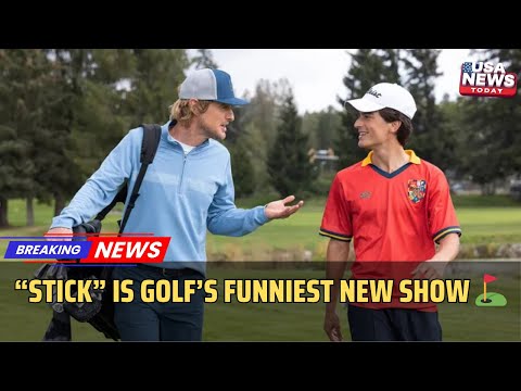 Owen Wilson Stars in Hilarious New Golf Comedy “Stick” on Apple TV+। USA NEWS TODAY