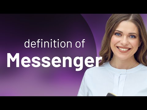 Messenger • definition of MESSENGER