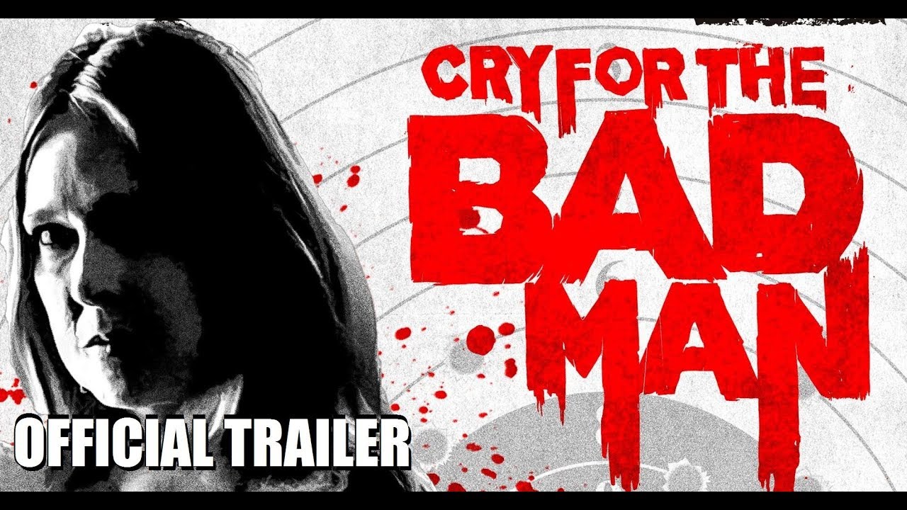 CRY FOR THE BAD MAN: Official Trailer 2020 Camille Keaton