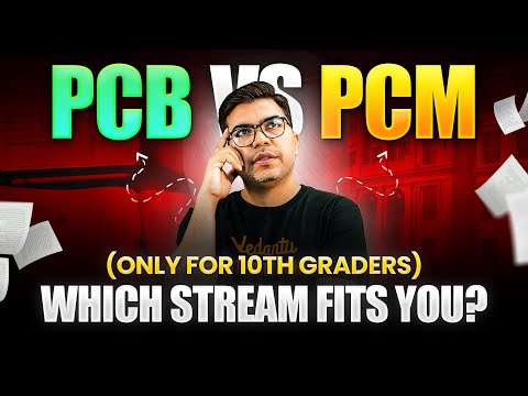 PCB vs PCM: Which Stream is Best for You? | Class 10th Students Moving to 11th 🎯🔬📐
