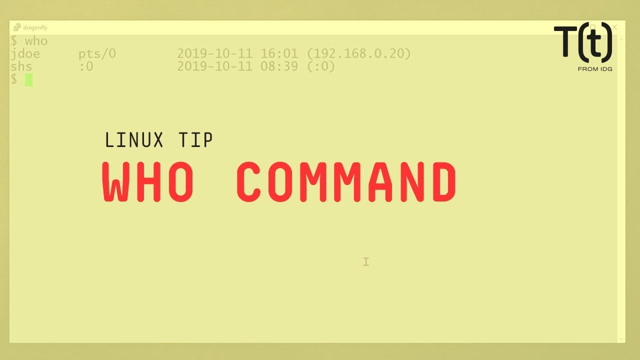 How to use the who command: 2-Minute Linux Tips