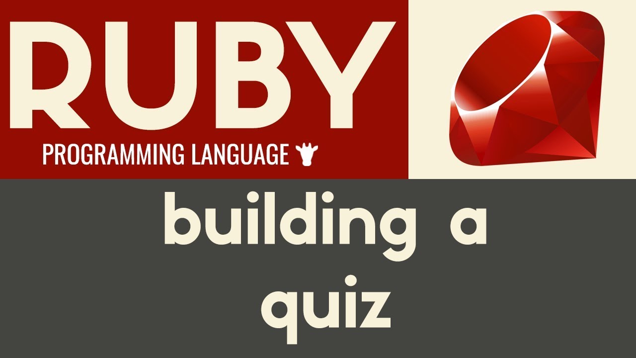 Building a Quiz | Ruby | Tutorial 32