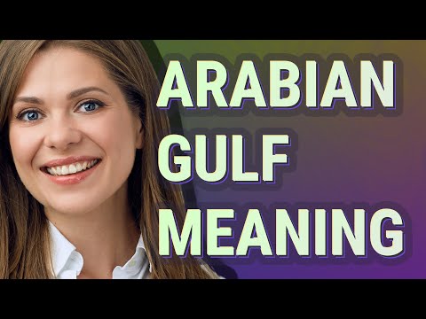 Arabian gulf | meaning of Arabian gulf