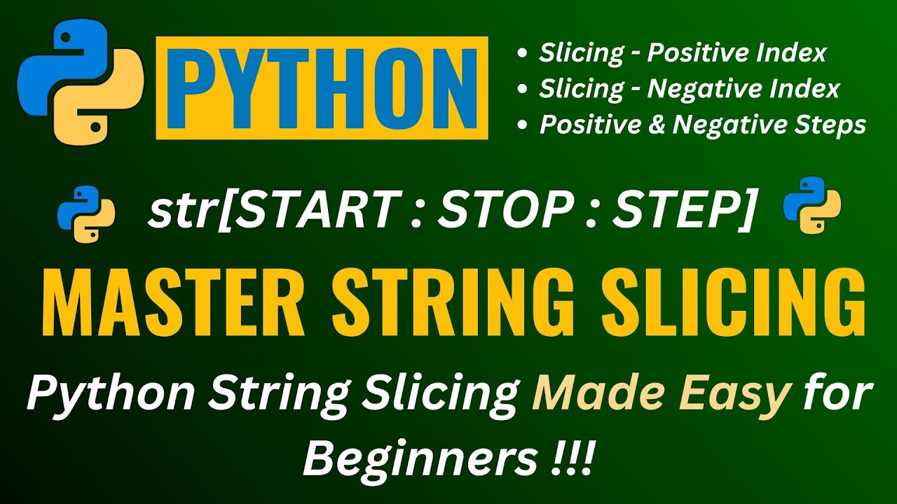MASTER STRING SLICING ✂️ in PYTHON for Beginners !! (2024)👌WHAT? HOW?👍 A MUST WATCH !!!