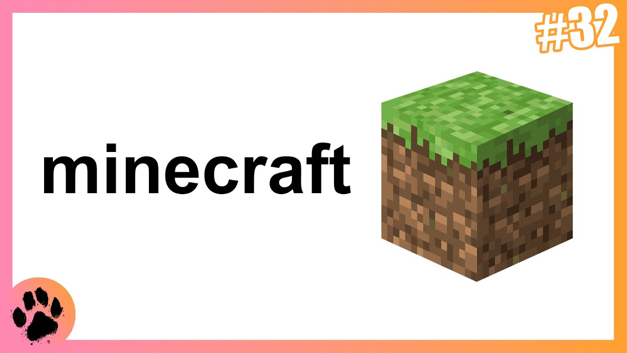 A Bit About: Minecraft