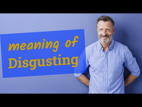Disgusting | Meaning of disgusting ๐ ๐ ๐ ๐