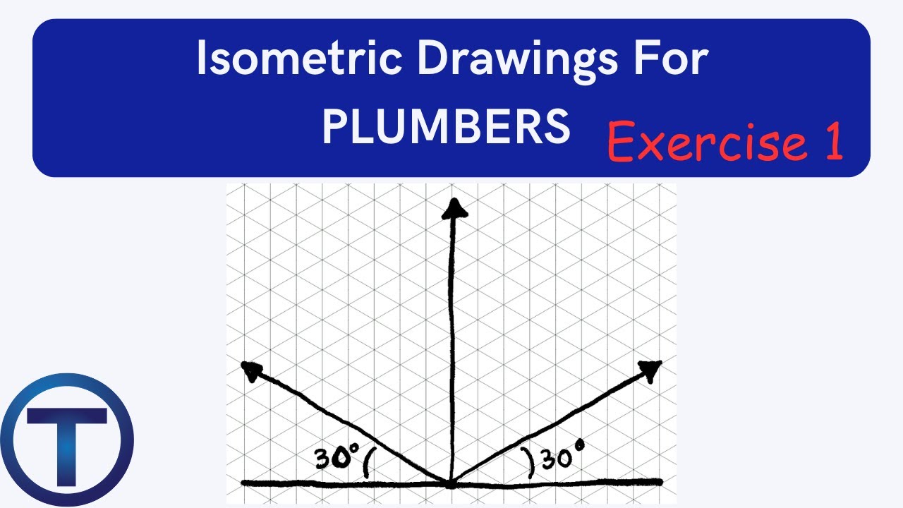 Isometric Drawings for Plumbers - Exercise 1