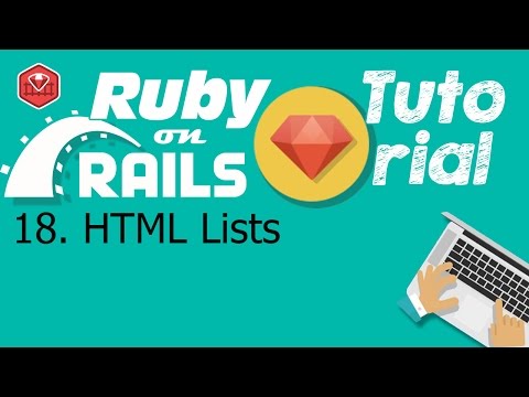 18. Ruby on rails tutorial (front-end): HTML Lists