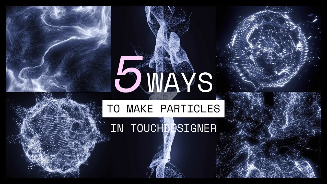 5 Ways To Make Particles in TouchDesigner