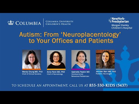 Autism: From "Neuroplacentology" to Your Offices and Patients