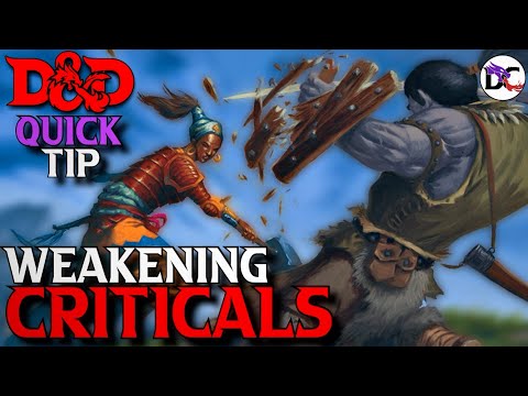 MORE than Just a Crit! Stagger your Enemies with Weakening Criticals | D&D Combat House Rule