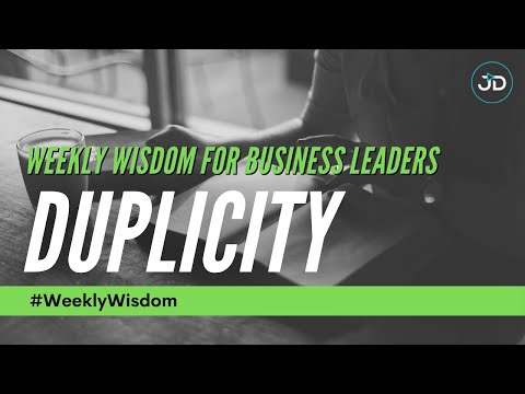 DUPLICITY #WeeklyWisdom