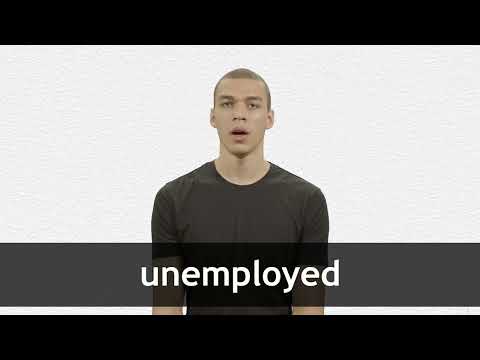 UNEMPLOYED definition and meaning | Collins English Dictionary